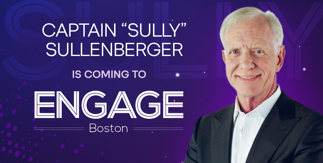 Captain “Sully” Sullenberger will Keynote Engage Boston 2018 | Bullhorn